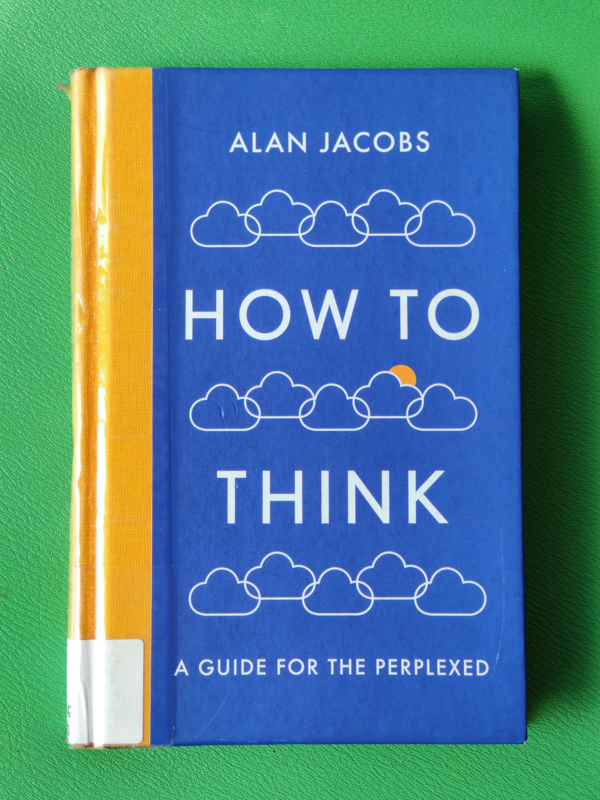 How to Think — Alan Jacobs | Bennettarium