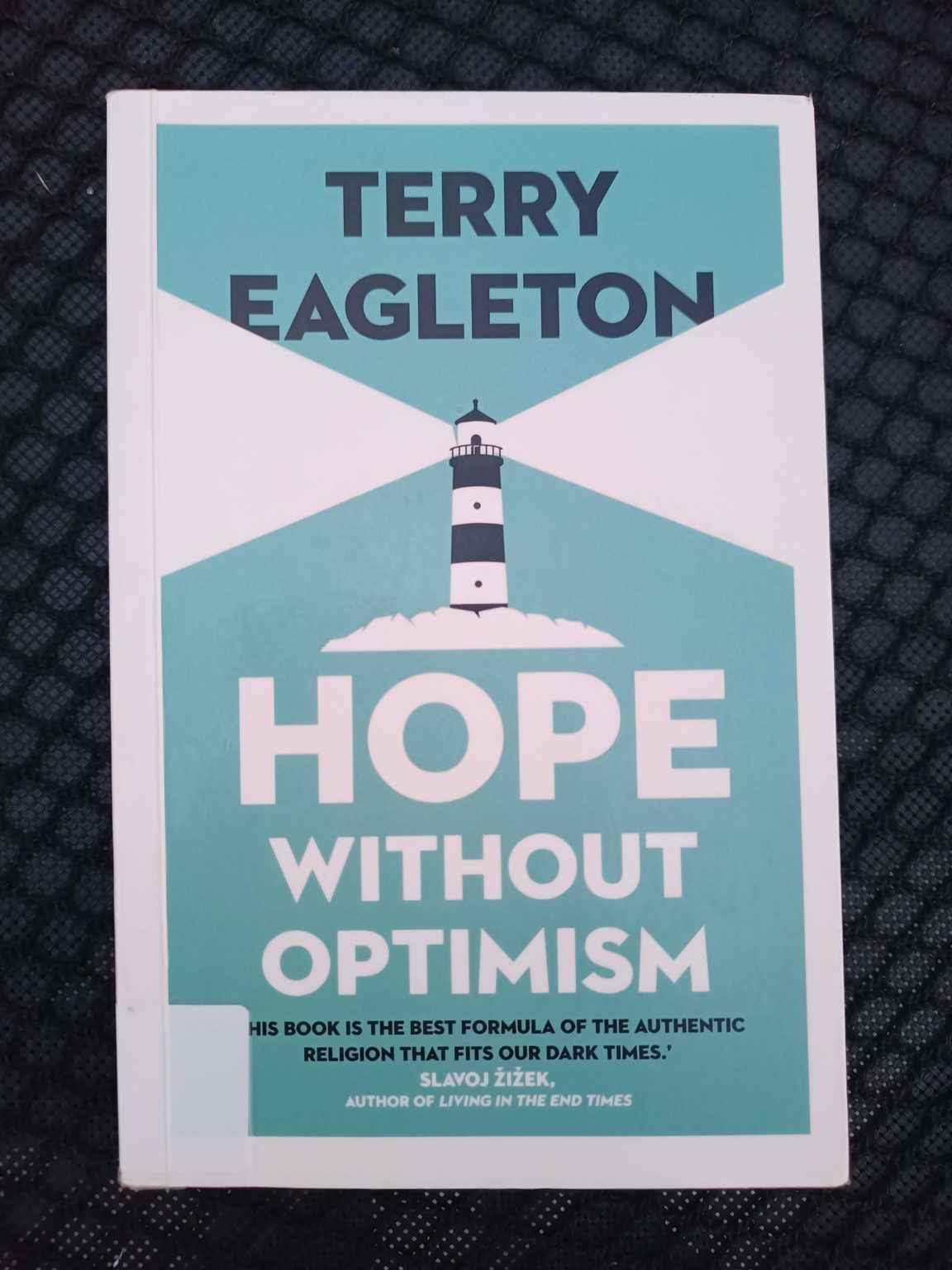 Hope Without Optimism – Terry Eagleton | Bennettarium